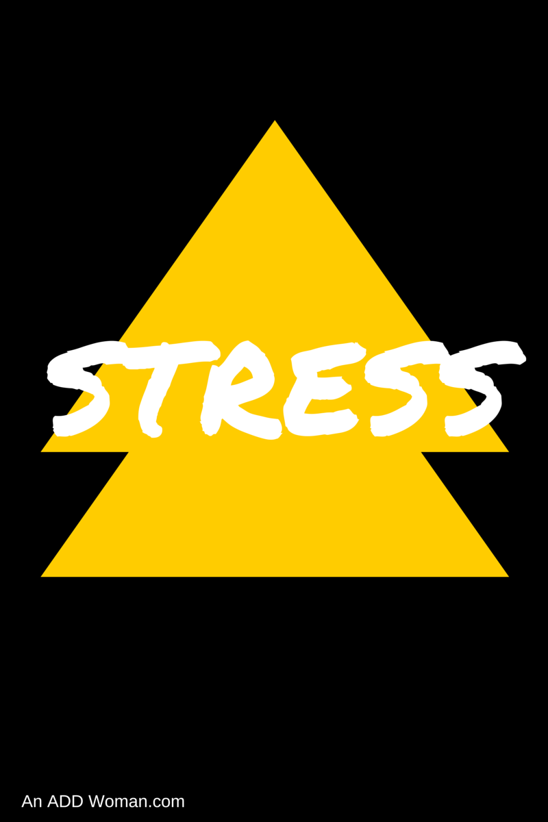Stress and ADHD – An ADD Woman Podcast