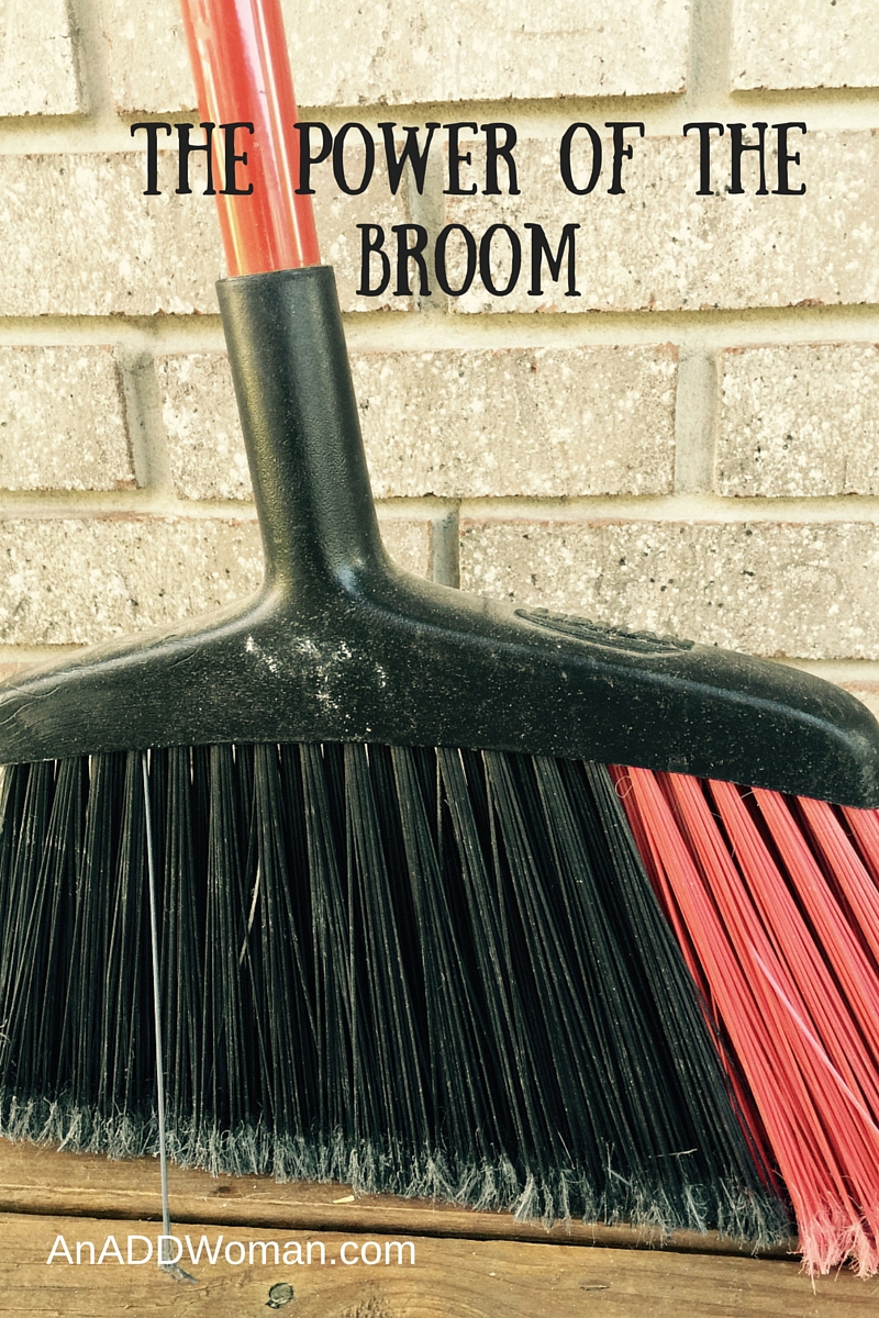 The Power of the Broom – An ADD Woman Podcast