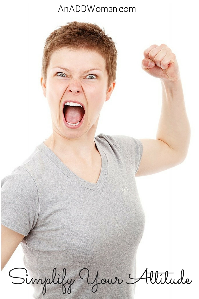 Simplify Your Attitude – An ADD Woman Podcast